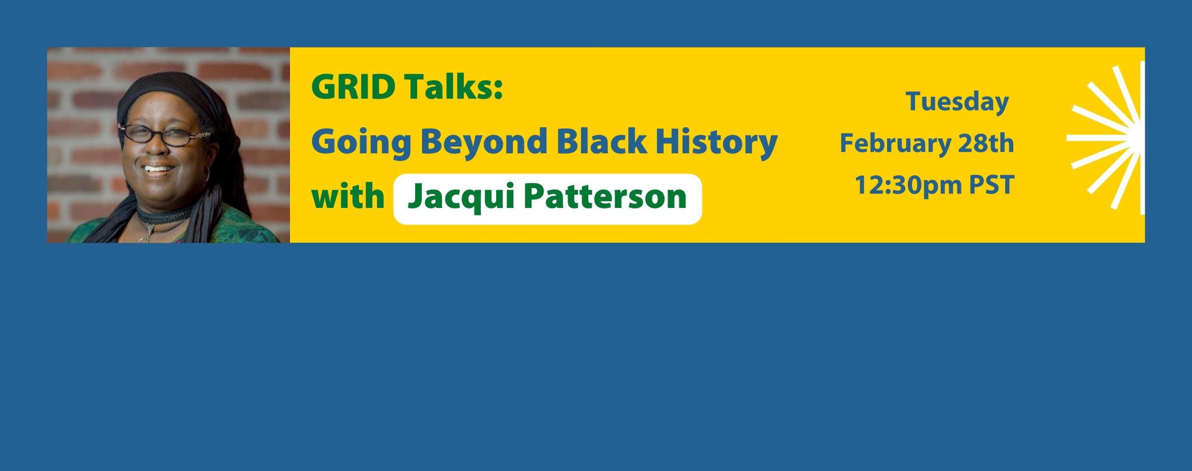 GRID Talks: Going Beyond Black History with Jacqui Patterson