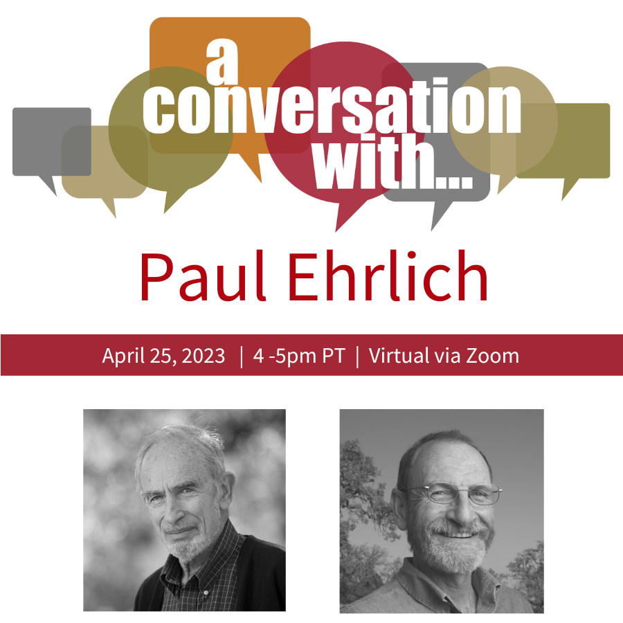 Stanford Woods Institute: A Conversation with Paul Ehrlich