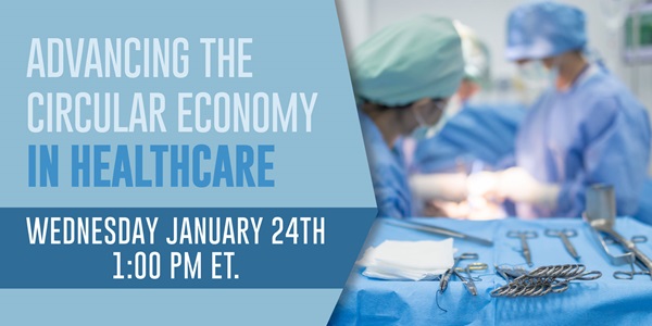 Advancing the Circular Economy in Healthcare